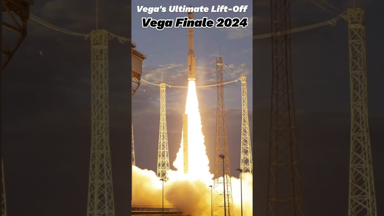 Vega Finale 2024 | Vega's Ultimate Lift-Off | Final Vega Voyage