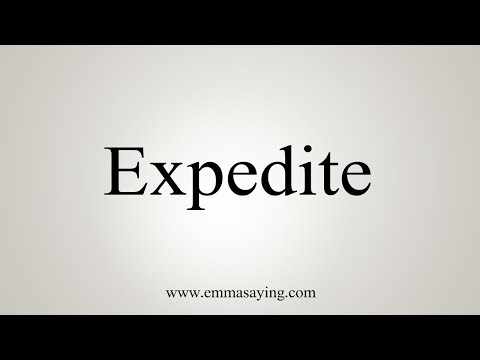 How To Say Expedite