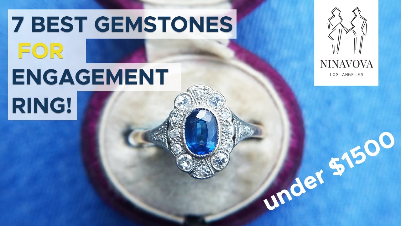 7 BEST GEMSTONES for ENGAGEMENT RING! Durable, Tough and Stable with alternatives under $1500