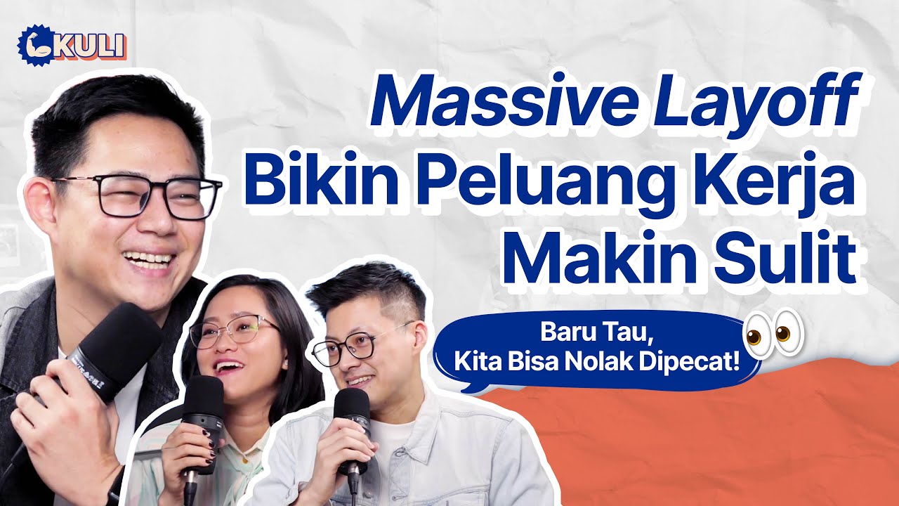 Kena LAYOFF? Ini Cara Dapat Kerja Cepat & Tips Nego Gaji Pasca PHK Massal! I KULI #18 Ft. Frankie