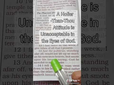 A Holier -Than-Thou Attitude is Unacceptable in the Eyes of God!#allthingsthroughchrist