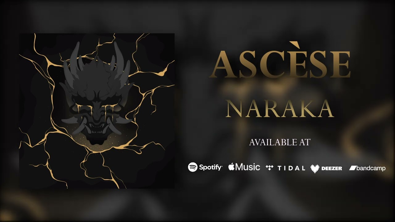 Ascèse - Naraka (Official Streaming Video)