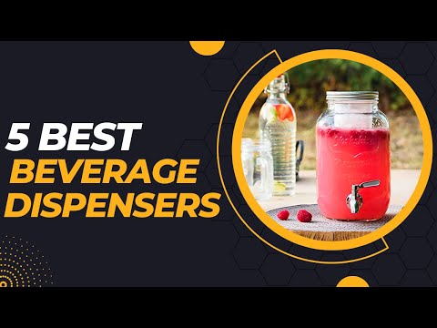Top 5 Best Beverage Dispensers 2023