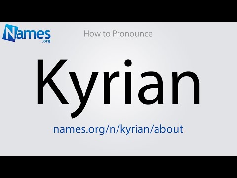 How to Pronounce Kyrian