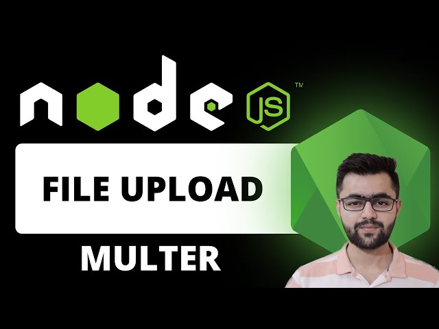 How to Upload Files in Node.js Using Multer: A Step-by-Step Guide | Galaxy.ai