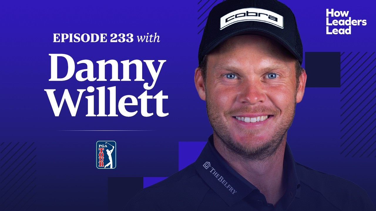 Danny Willett | How Leaders Lead