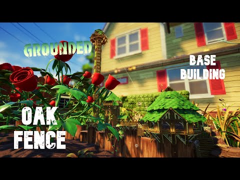 Steam Community :: Video :: Oak Fence Base - GROUNDED Base Building ...