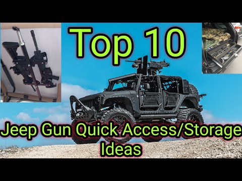 Top 10 Quick GUN Access/Storage ideas for Jeep Cherokee XJ