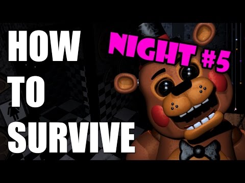 How To Survive And Beat Five Nights At Freddy's 2 | Night Five | PC GUIDE