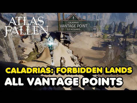 Atlas Fallen - Caladrias: Forbidden Lands All Vantage Point Locations (5/5)