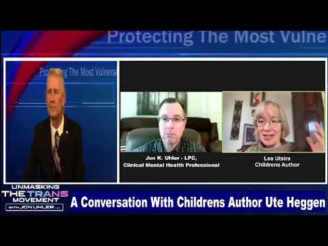 Ute Heggen Interview #2 with Jon Uhler for Unmasking the Trans Movement ...