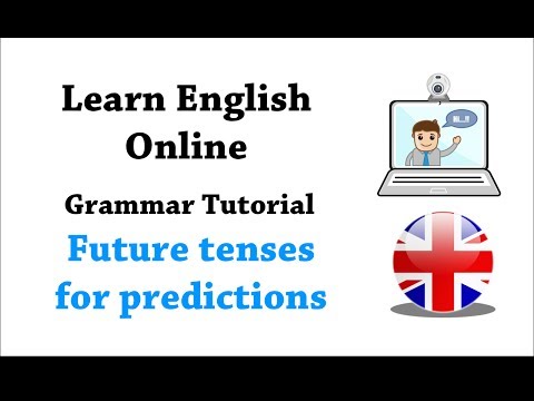 English grammar tutorial: Future tenses for predictions