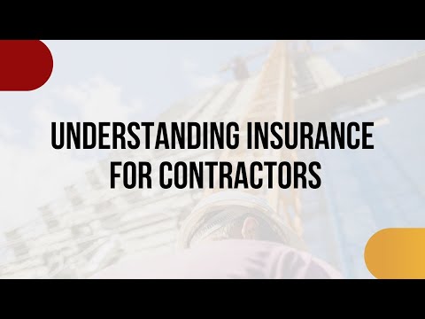 Understanding Insurance for Contractors