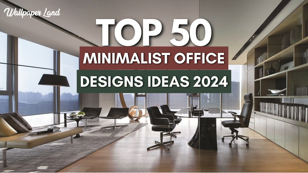 Top 50 Minimalist  Office Designs 2024 | Wallpaper Land