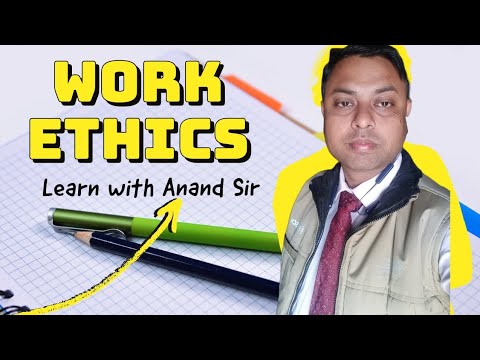 Understanding Work Ethics: How to Build Stronger Work Habits