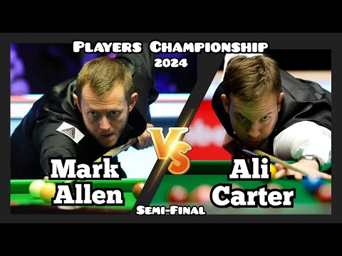 Mark Allen vs Ali Carter - Players Championship Snooker 2024 - Semi-Final Live (Full Match)