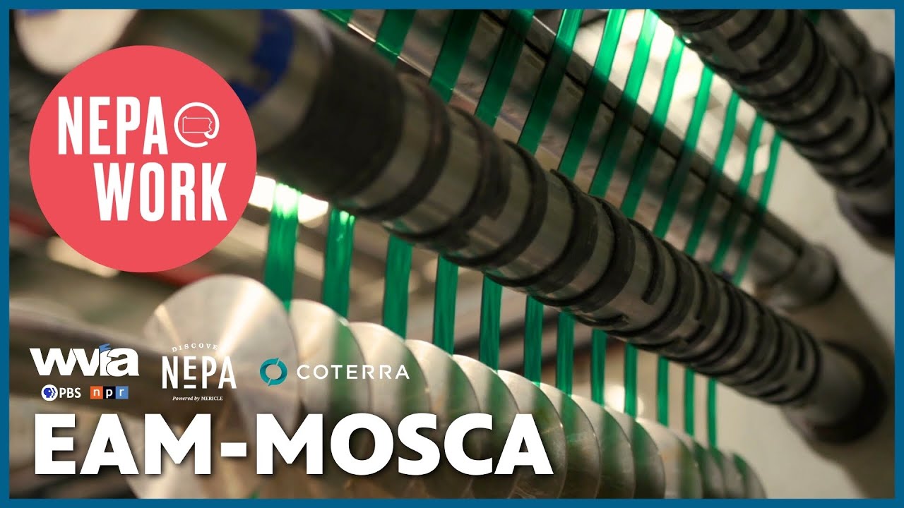 EAM-Mosca | NEPA @ Work | WVIA Documentary