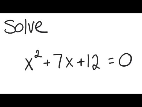 Quadratic Equation: Solve x^2 + 7x + 12 = 0