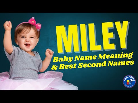 Meaning of the Top Name "Miley" and Its 20 Best Middle Names