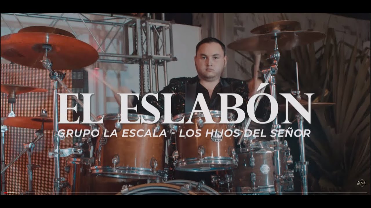 El Eslabón by Grupo La Escala from Mexico | Popnable