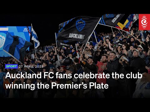 Auckland FC fans celebrate as club beat Perth Glory, Premier's Plate win | RNZ