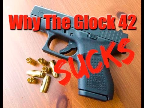 Why the Glock 42 SUCKS!!!!