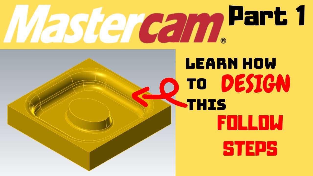 CAD (part1) - Mill Tutorial Mastercam 2020 [ Intermediate level]