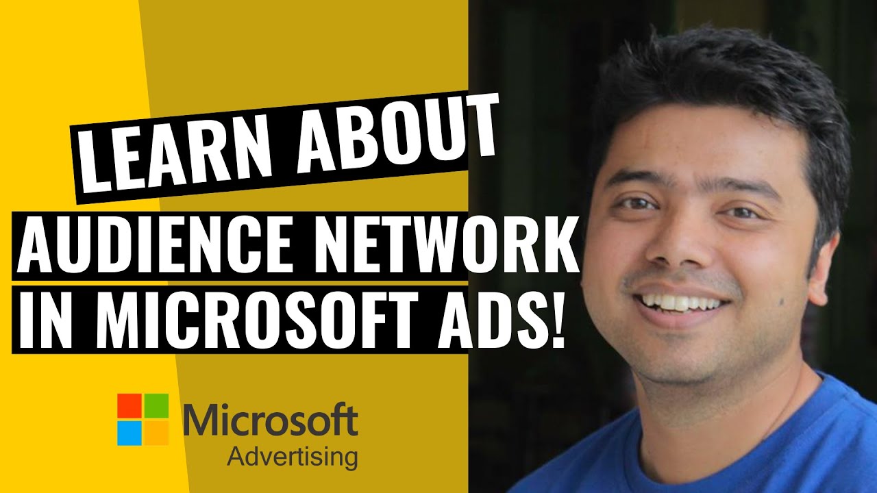 Learn About The Audience Network In Microsoft Ads!