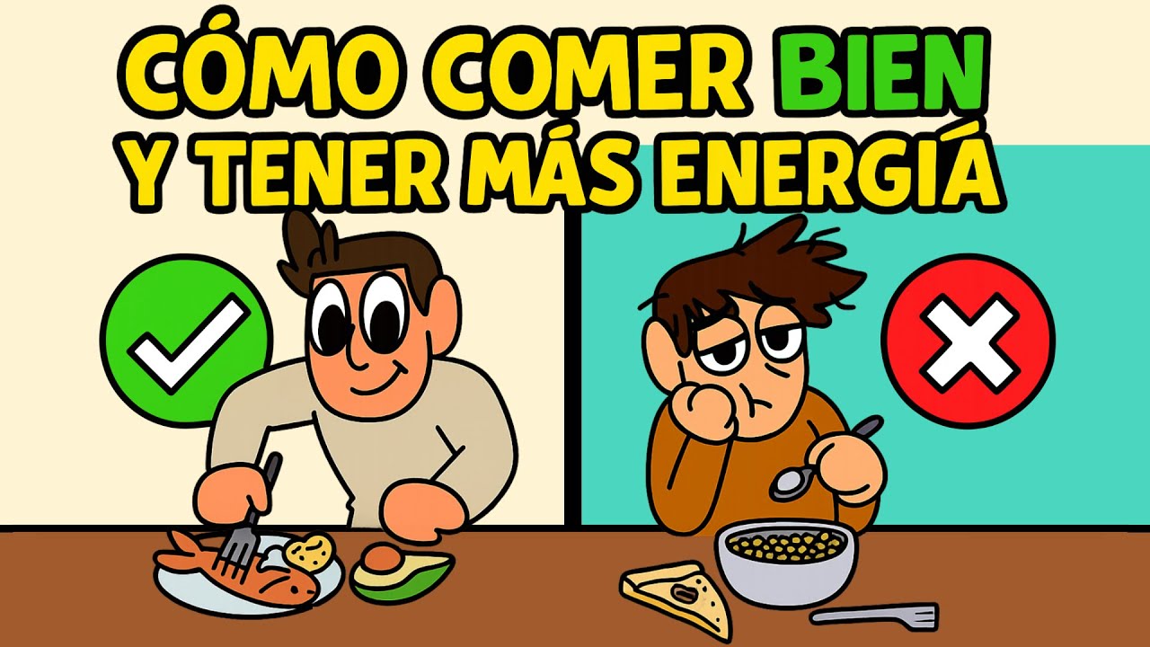 Cómo Comer BIEN y Tener Energía TODO el Día (sin Sentirte Cansado)