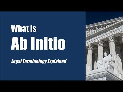 What is Ab Initio? [legal terminology explained]