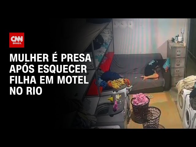 Mulher é Presa Após Esquecer Filha Em Motel No Rio Cnn Brasil