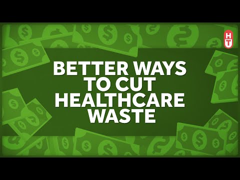 Better Ways to Cut Healthcare Waste