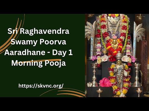Sri Raghavendra Swamy Poorva Aradhana Morning Pooja at SKV NC ...