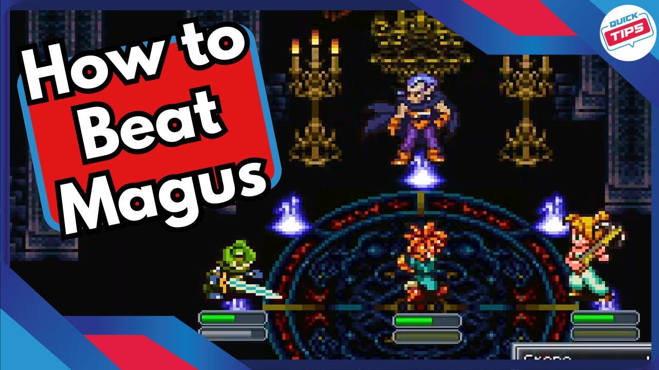 How to Beat Magus in Chrono Trigger