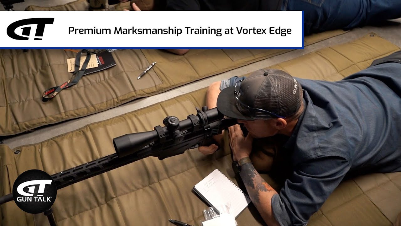 Premium Marksmanship Training at Vortex Edge | Gun Talk