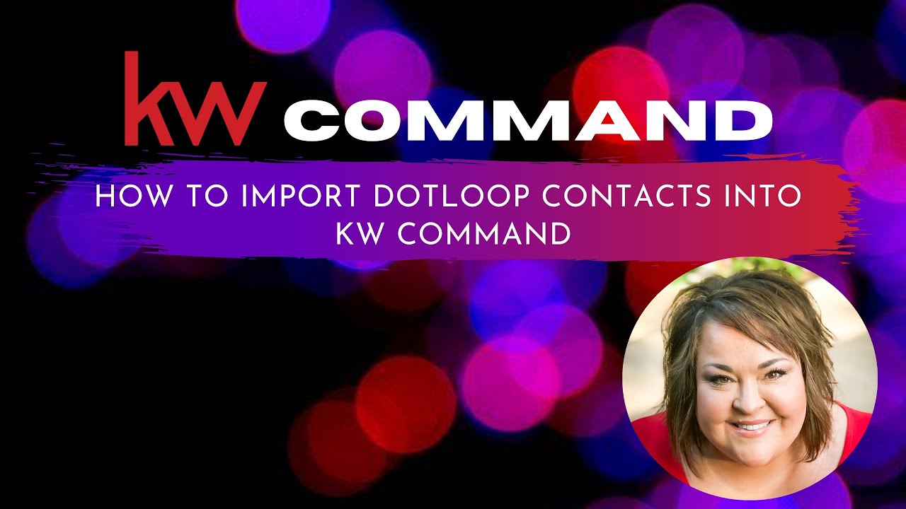 How to Import DotLoop Contacts Into KW Command