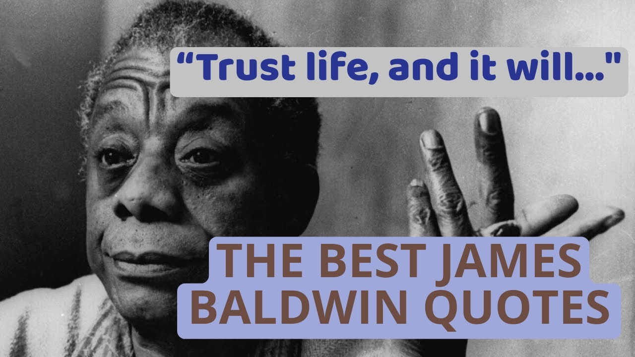 TOP 15 JAMES BALDWIN QUOTES | THE ETERNAL WISDOM OF JAMES BALDWIN | DO NOT MISS THEM