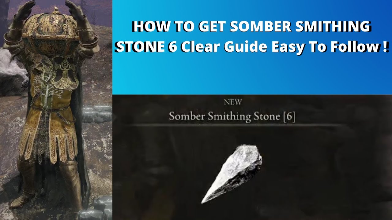 Elden Ring Where Is Somber Smithing Stone 6