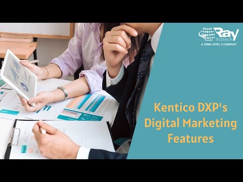 Kentico DXP's Digital Marketing Features | Ray Business Technologies