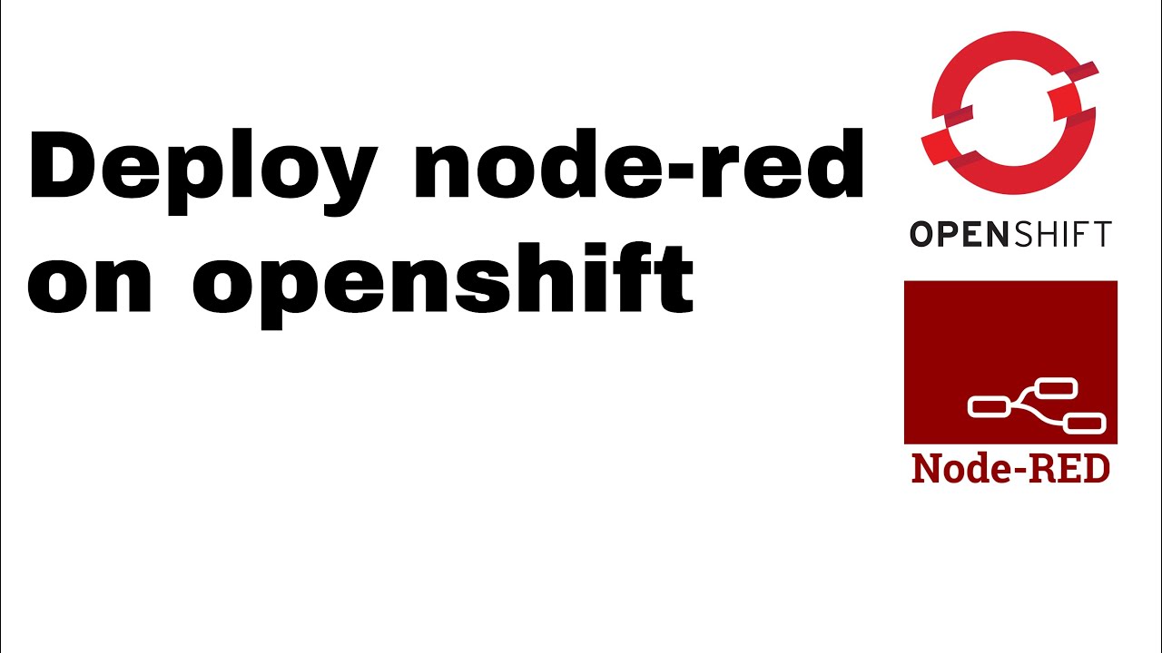 HOW TO: Deploy node-red on Openshift.