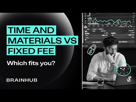 Fixed Fee vs Time & Materials Contracts: Comparison