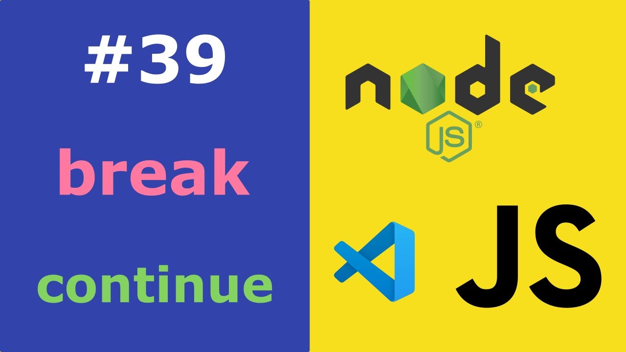 JavaScript for Beginners #39 Break and Continue in Loops
