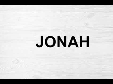 How To Pronounce Jonah