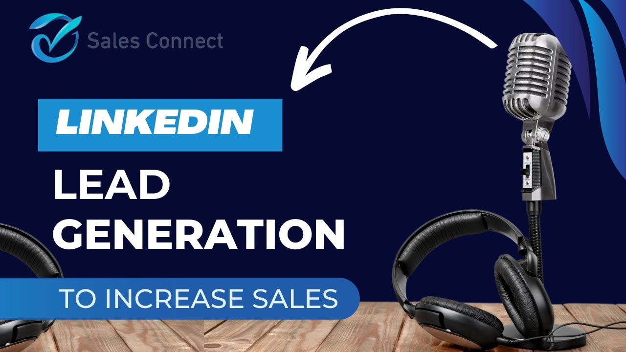 EASY Lead Generation with SalesConnect 2023:  Automated LinkedIn Prospection