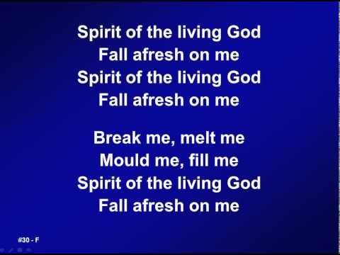 Spirit Of The Living God – Gospel Choruses & Songs