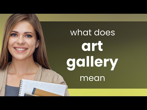 Art gallery — meaning of ART GALLERY