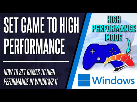 How to Set Games to Run in High Performance Mode on Windows 11 PC