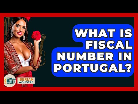 What Is Fiscal Number In Portugal? - Iberian Wonders