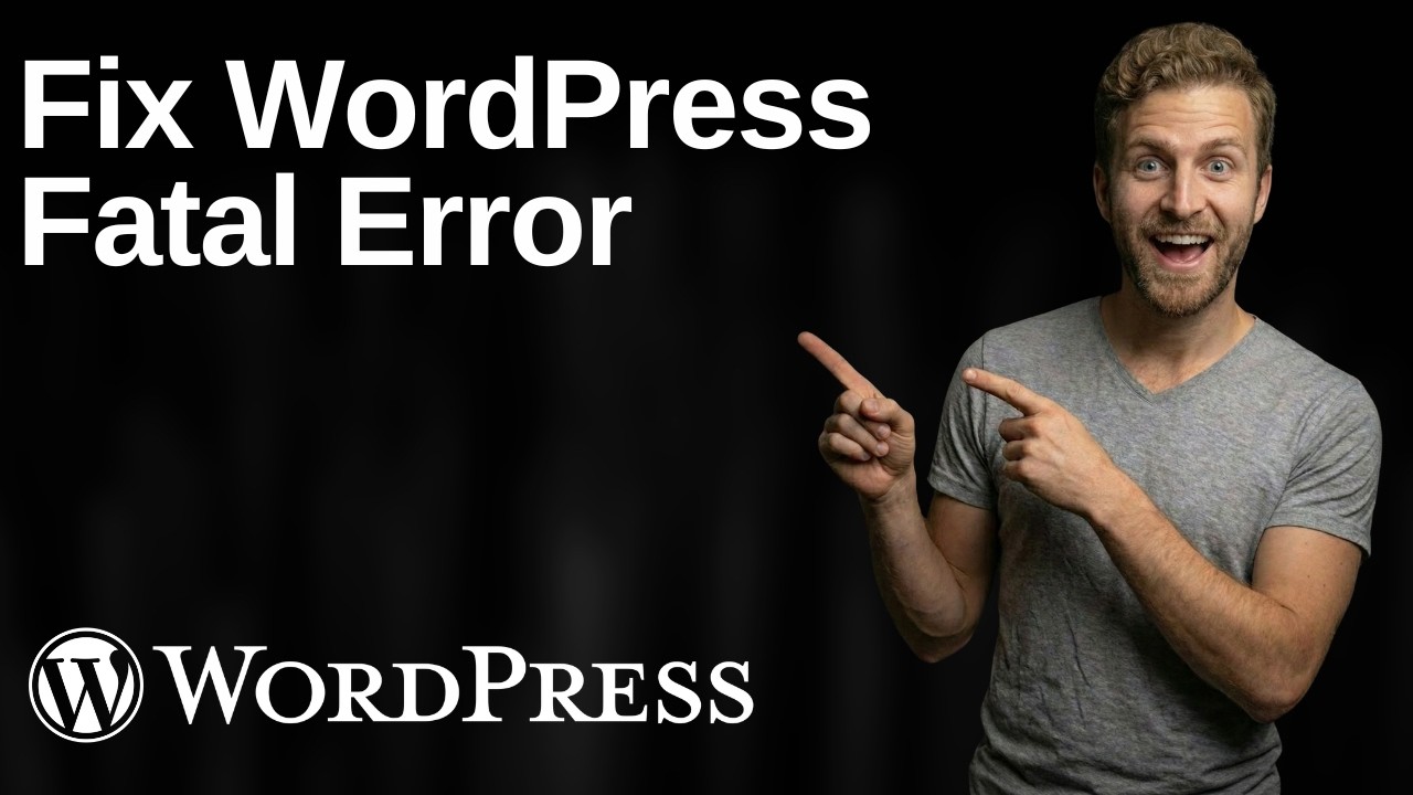 Fix WordPress Fatal Error (2026 Easy Guide)