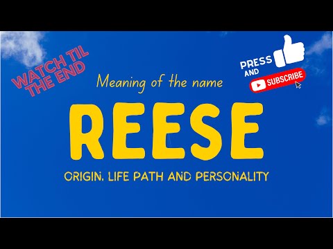 Meaning of the name Reese. Origin, life path & personality.